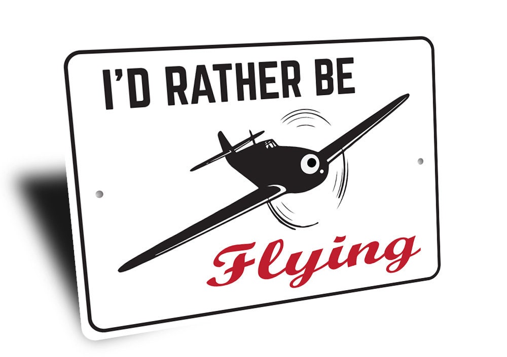 Id Rather Be Flying Sign Flying Decor Airplane Sign Decor - Etsy