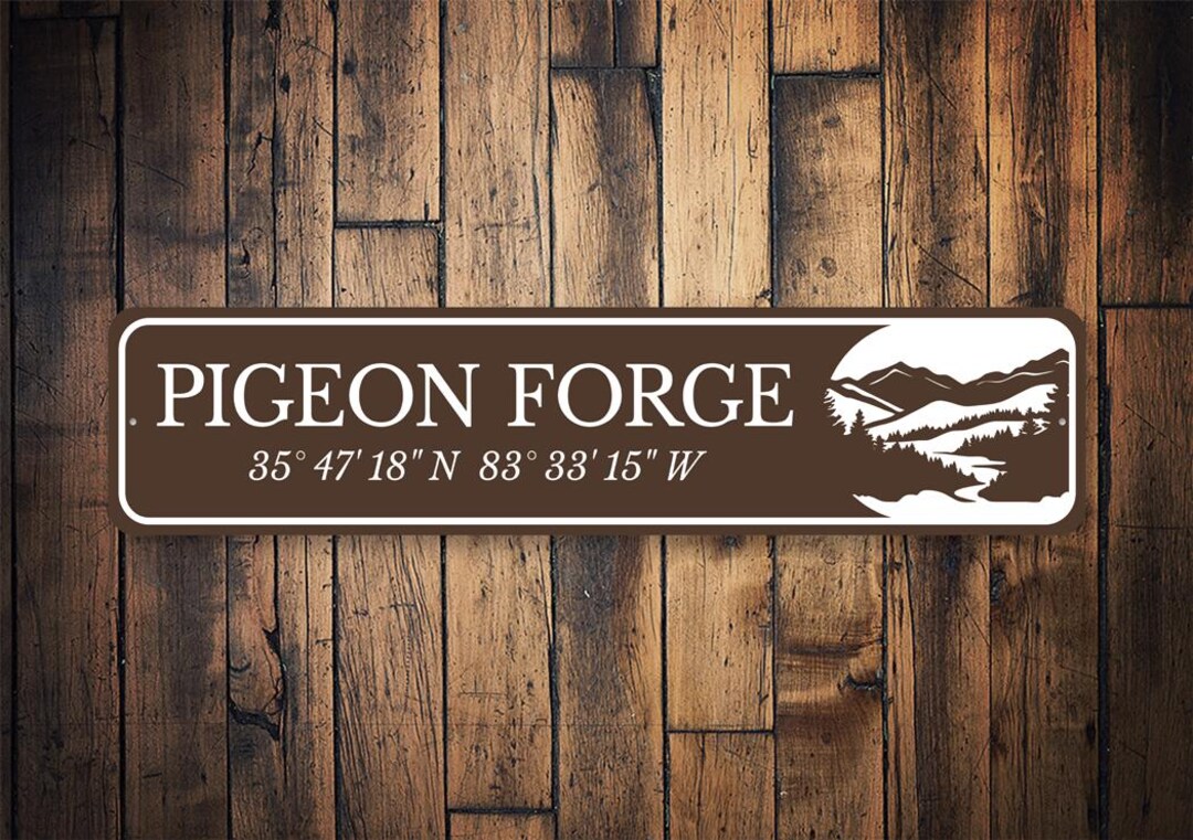 Pigeon Forge Sign, GPS Coordinate Sign, Latitude Longitude, Mountain ...