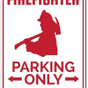 Firefighter Parking Sign, Firefighter Sign, Gift for Fireman, Fireman ...