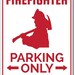 Firefighter Parking Sign Firefighter Sign Gift for Fireman - Etsy