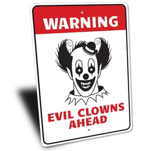 Evil Clowns Sign, Halloween Clown Ahead, Clown Lover Sign, Scary Clown ...