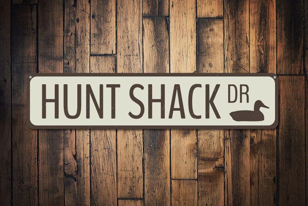 Hunt Shack Dr Sign, Custom Lake House Street Sign, Duck Hunter Gift ...