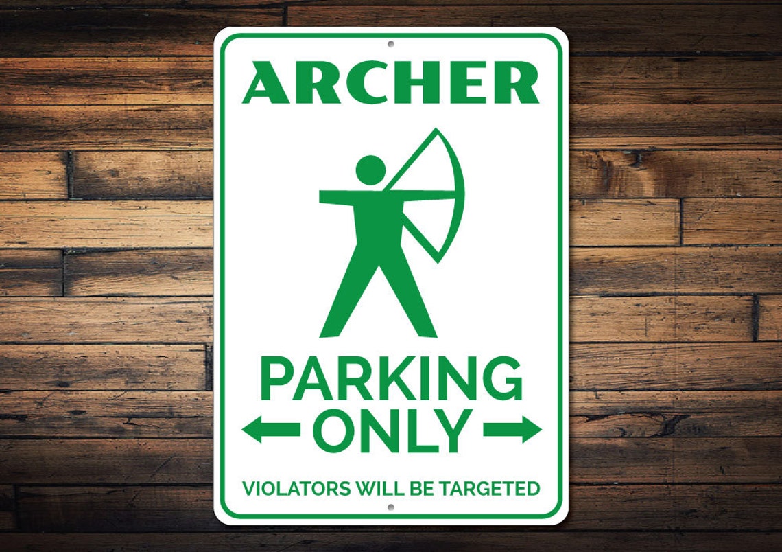Archer Parking Sign Archery Sign Gift for Archer Archery | Etsy