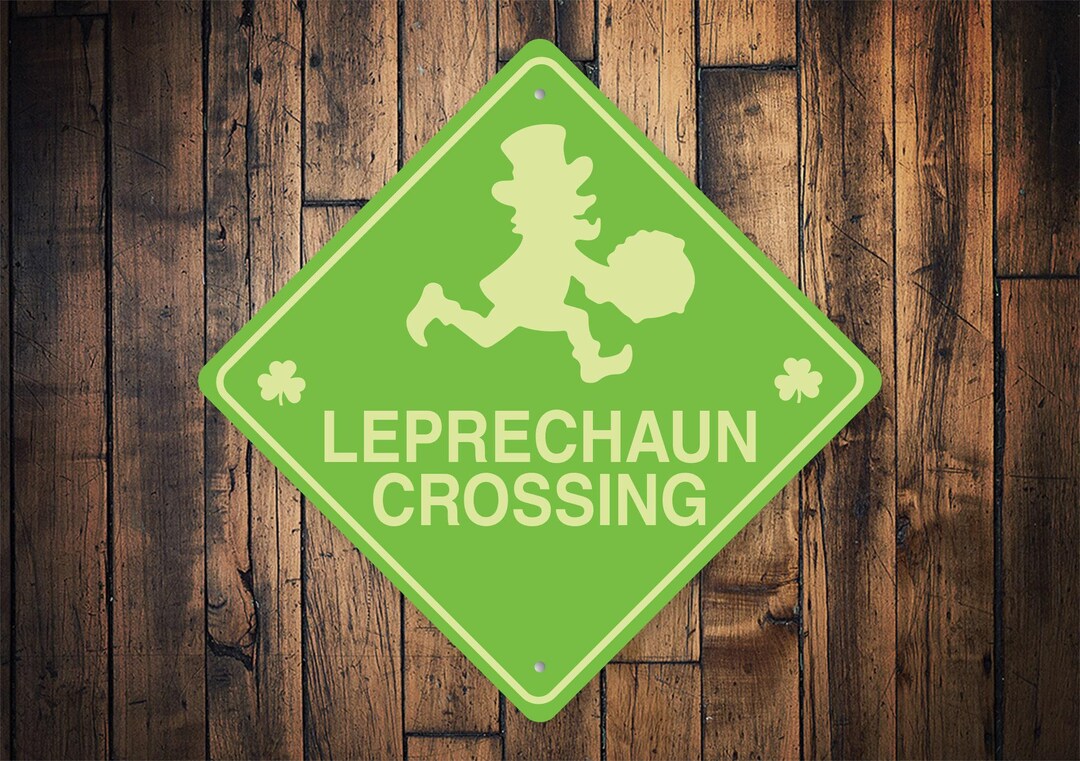 Leprechaun Crossing Sign, Leprechaun Crossing, Lucky Crossing Diamond ...