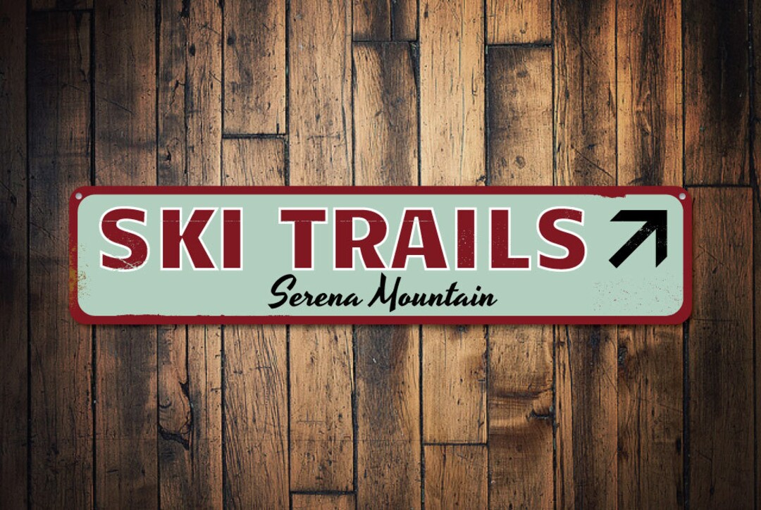 Ski Trails Sign, Personalized Skiing Mountain Sign, Ski Arrow Sign ...