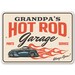 Grandpas Hot Rod, Hot Rod Garage, Grandpas Garage, Sign for Hot Rod ...