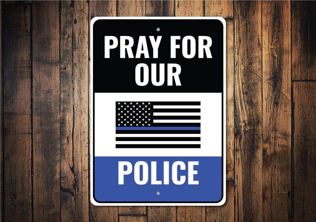 Pray for Our Police, Policeman Sign, Decor for Police, Police Hero ...