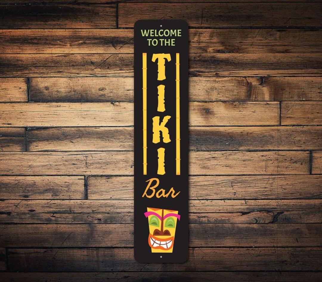 Welcome to Tiki Bar, Tiki Bar Welcome, Tiki Bar Sign, Tropical Bar ...