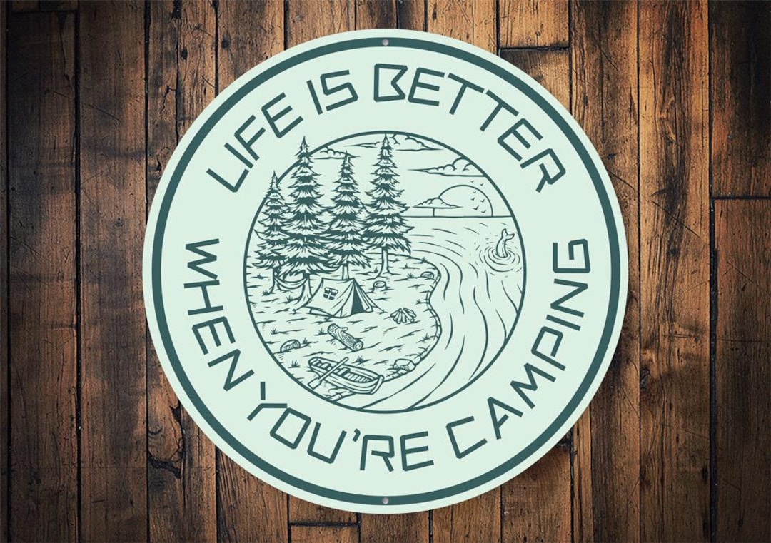 Life Better Camping, Camping Signs, Camp Home Decor, Decor for Camps ...