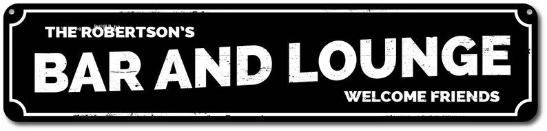 Bar & Lounge Sign, Personalized Welcome Friends Sign, Family Name Sign ...