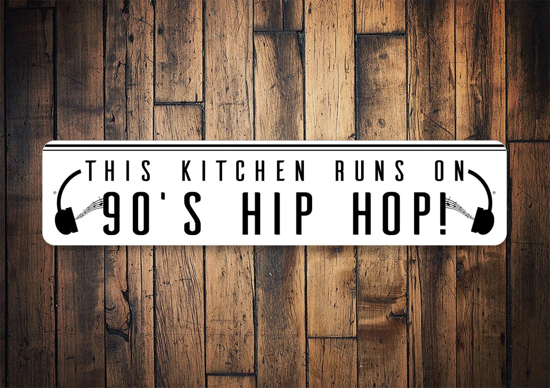 90's Hip Hop Gift, Funny Kitchen Sign, Kitchen Sign Decor, Retro ...