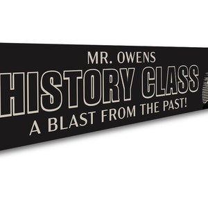 History Class Teacher, Custom History Sign, History Class Decor, Custom ...