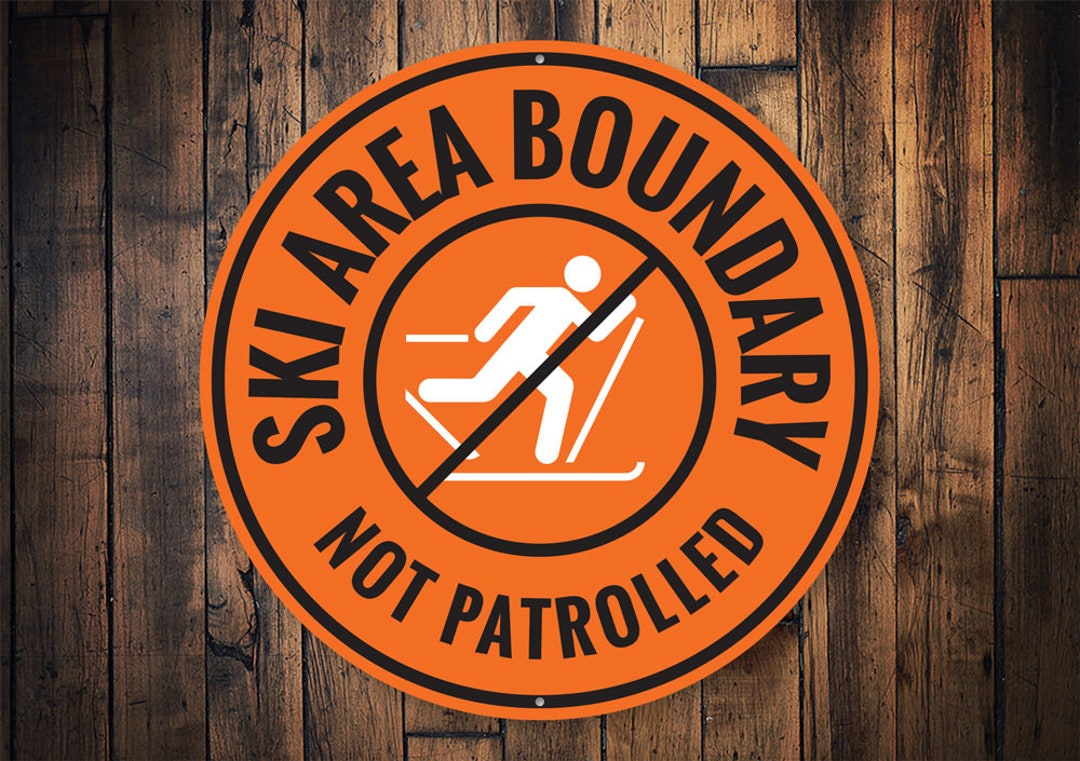 Ski Area Boundary, Ski Boundary, Skiing Area Sign, Ski Decor, Skiing ...