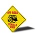Off-road Vehicle Only Sign, Off-road Vehicle, Off-roading Sign, Caution ...