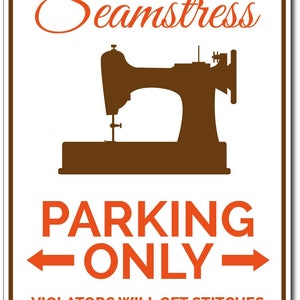 Seamstress Parking Sign, Seamstress Gift, Seamstress Sign, Sewing Room ...