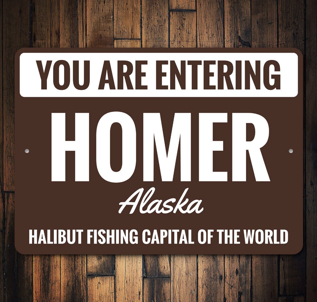 Homer Alaska Sign Alaskan Homer Signs Alaska Life Alaskan - Etsy