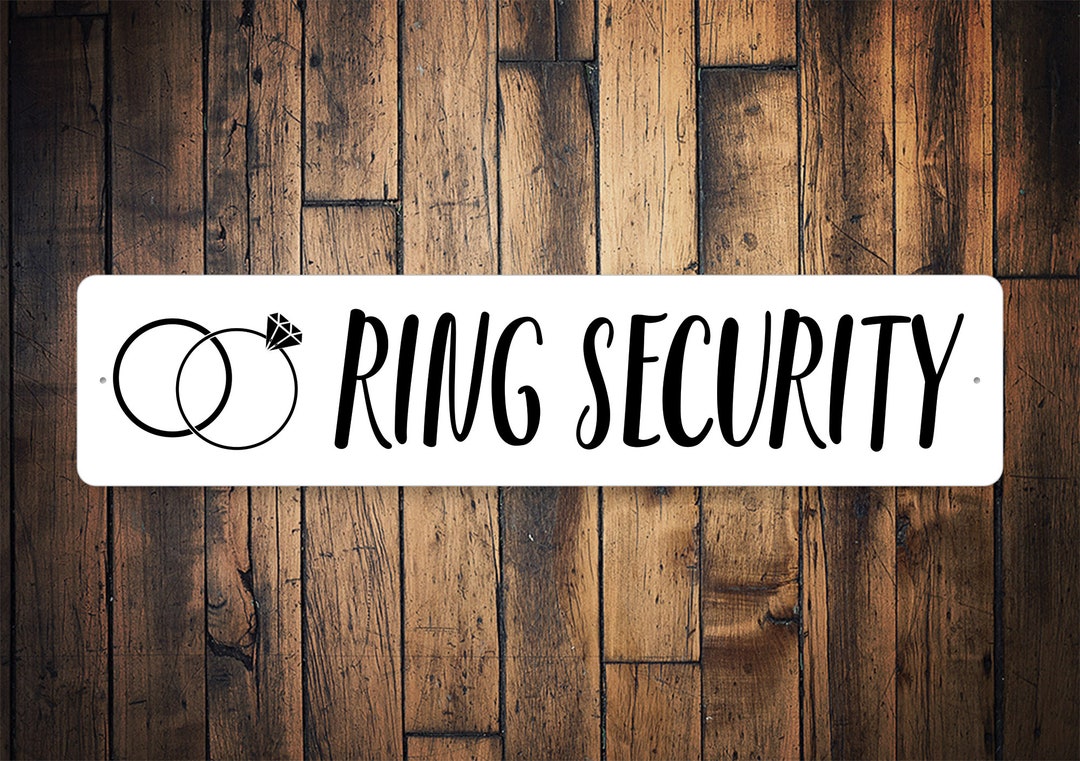 Wedding Ring Security Sign, Wedding Ring Sign, Sign for Wedding, Ring ...
