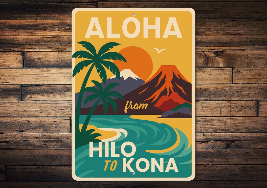 Aloha From Hilo to Kona Sign, Big Island Decor, Hawaii Wall Decor ...