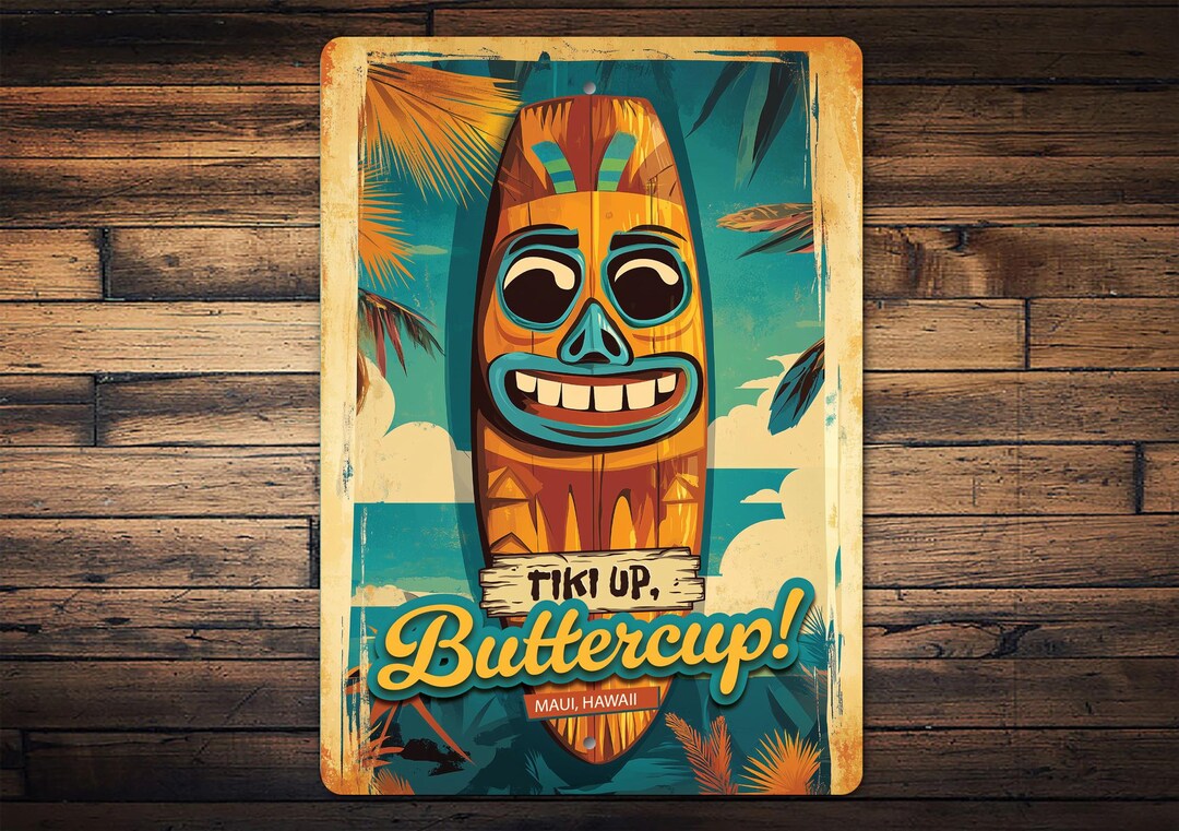 Tiki up Buttercup Sign, Beach House Sign, Hawaiian Sign, Unique Bar ...