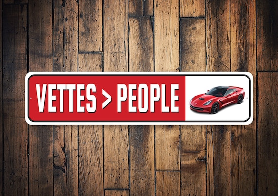 Vettes Over People Sign Funny Car Sign Funny Garage Gift - Etsy