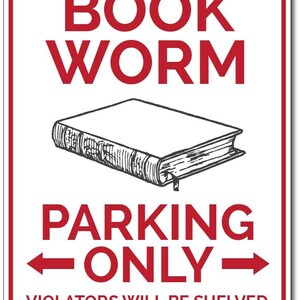 Book Worm Sign, Book Worm Parking Sign, Book Lover Gift, Book Worm Sign ...