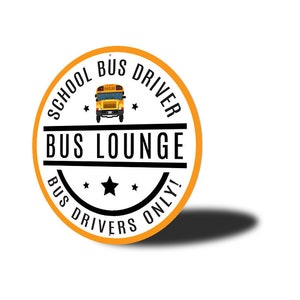 Bus Driver Lounge Sign, Bus Driver Gift, Gift for Bus Drivers, Best Bus ...