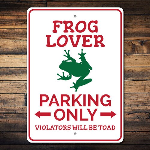 Frog Lover Parking Sign Frog Lover Gift Frog Lover Decor - Etsy