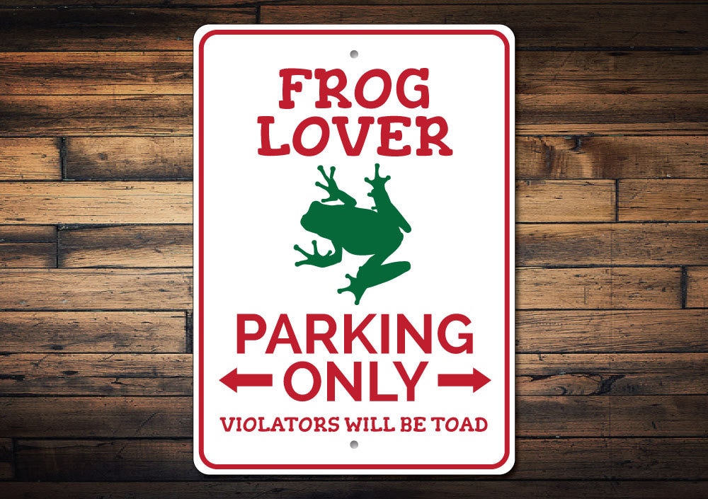 Frog Lover Parking Sign Frog Lover Gift Frog Lover Decor | Etsy