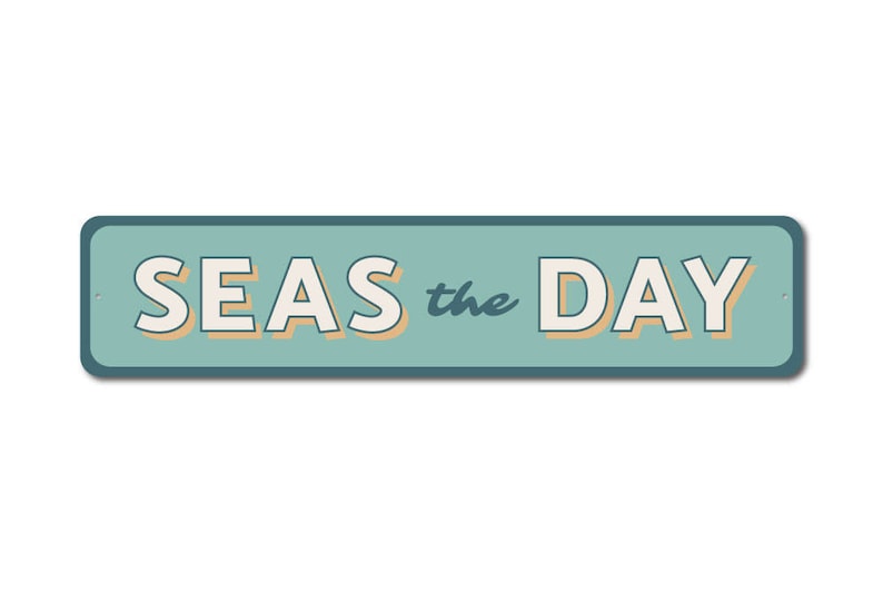 Sea Sign, Seas the Day Decor, Seas the Day Sign, Beach Phrase Sign ...