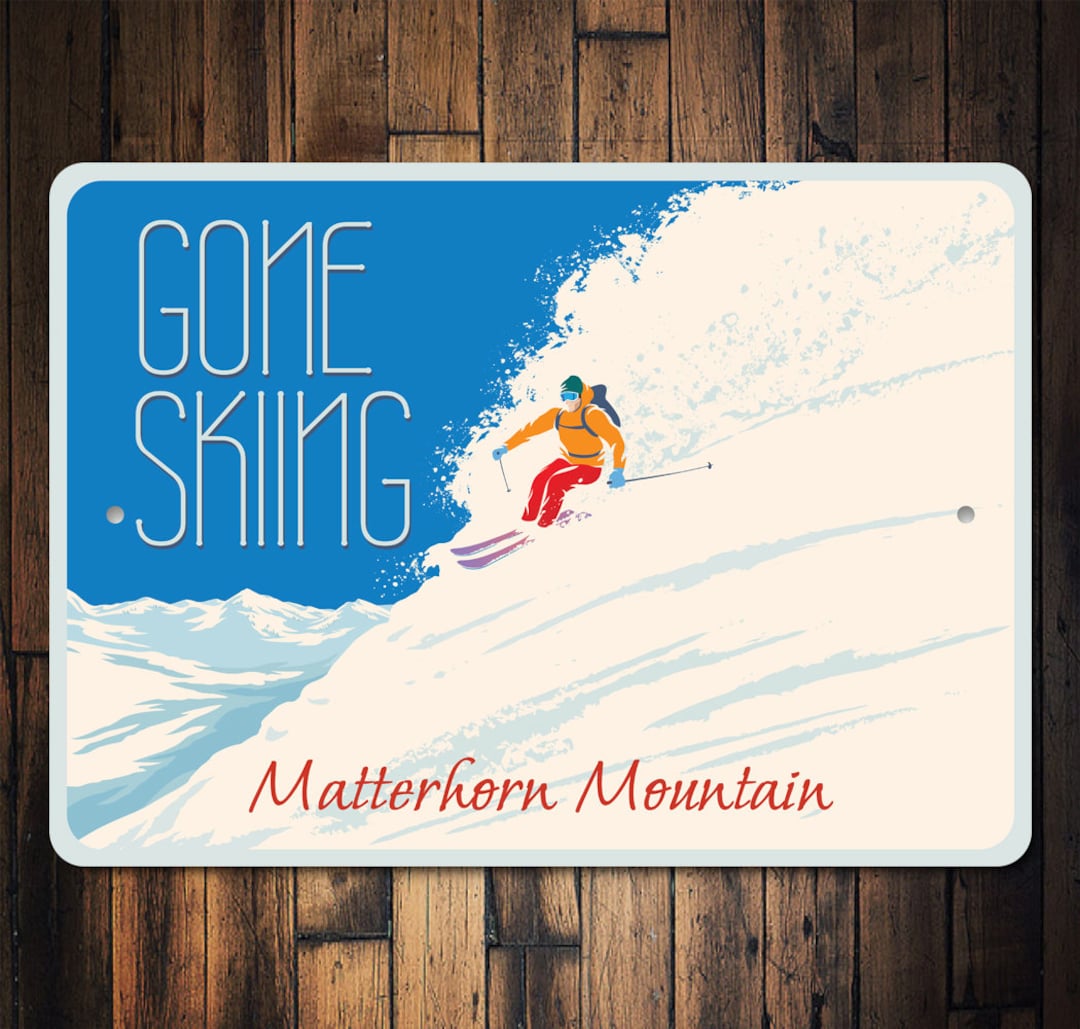 Gone Skiing Sign, Custom Ski Decor, Matterhorn Mountain, Skiing Gifts ...