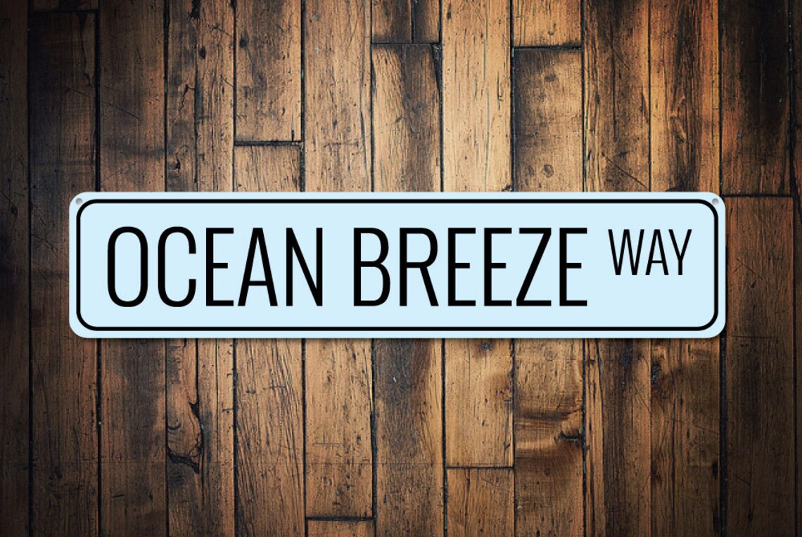 Ocean Breeze Way Sign Custom Beach Street Sign Ocean Lover - Etsy