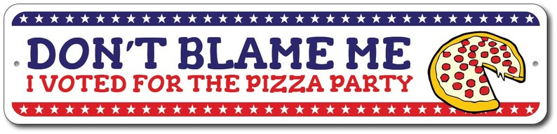 Pizza Party Sign I Voted Sign Political Party Sign Election - Etsy