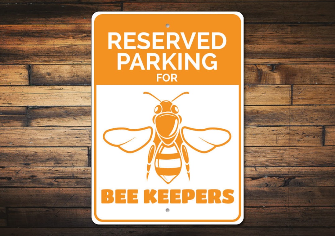 Bee Lover Gift, Bee Keeper Parking Sign, Bee Keeper Gift, Bee Keeper ...