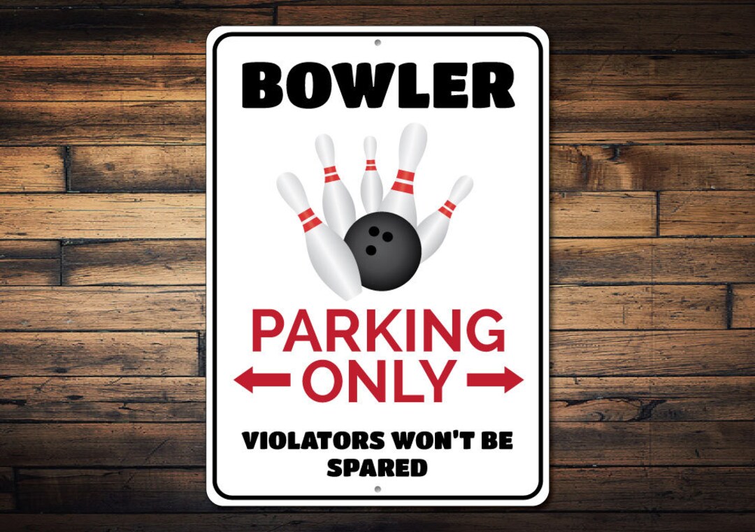 Bowler Parking Sign, Bowling Sign, Bowler Gift, Bowling Lover Decor ...