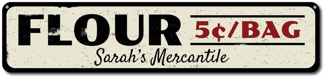 Flour 5 Cents per Bag Sign, Personalized Mercantile Company Store Sign ...