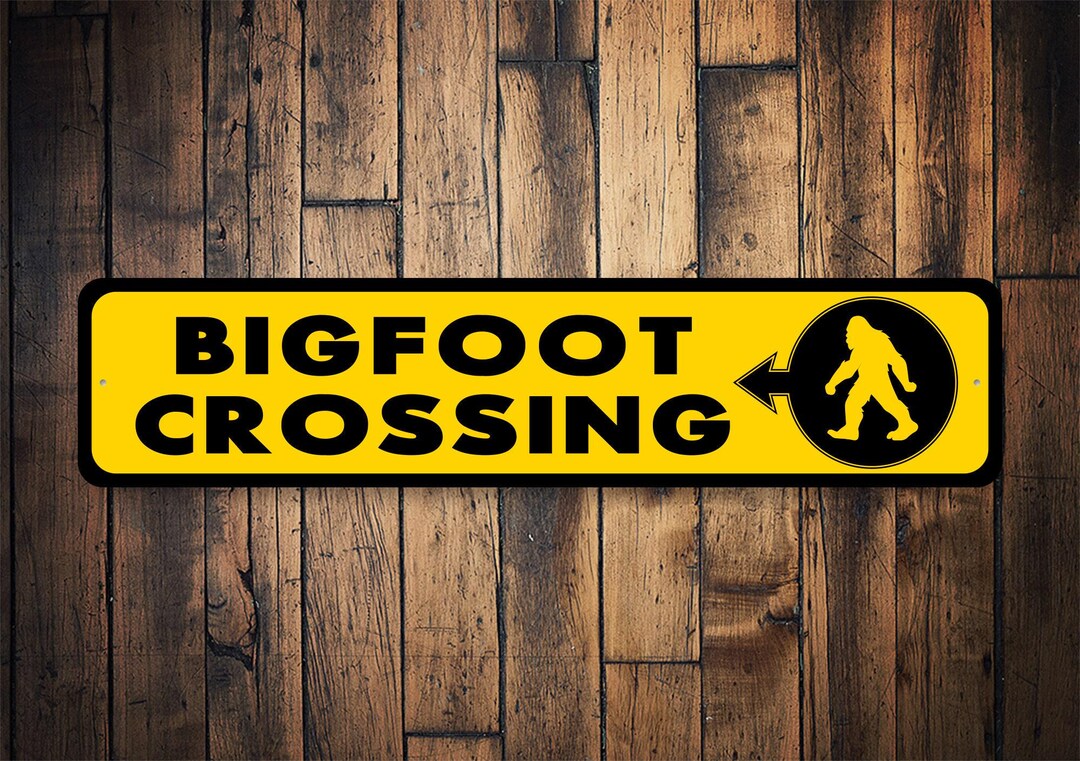 Bigfoot Crossing Metal Sign - Sasquatch Road Sign - Cryptid Hunter ...