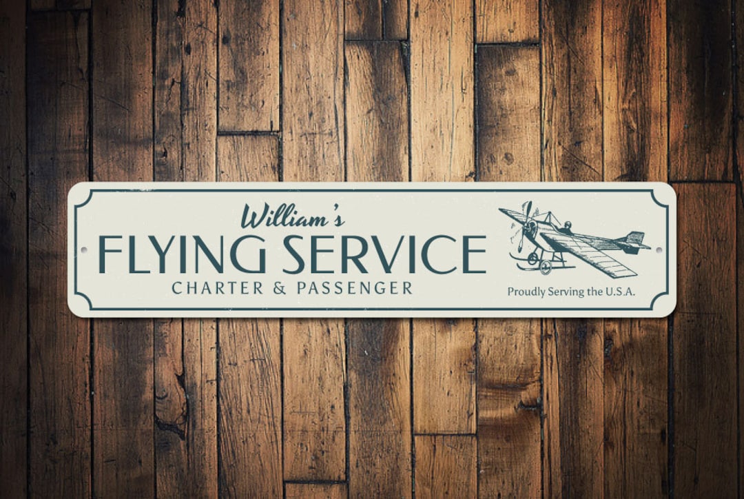 Flying Service Metal Sign, Custom Charter & Passenger Flights Proudly ...
