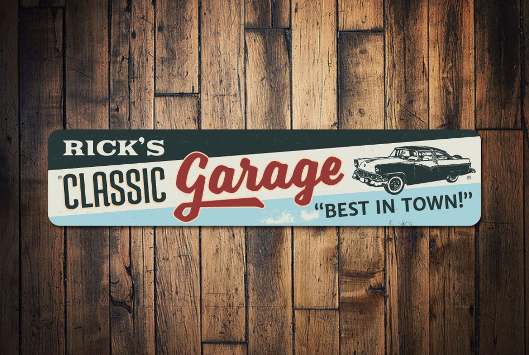 Classic Garage Sign, Custom Garage Owner Name, Best in Town Garage ...