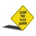 Slow Down Sign, Caution Slow Sign, Slow Sign, Road Crossing Sign ...
