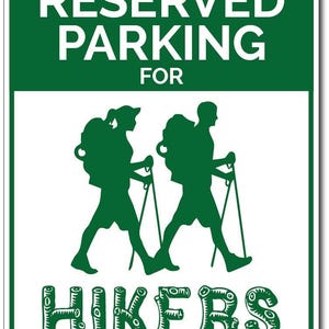 Hiker Gift, Hiker Parking Sign, Hiking Lover Gift, Hiking Decor, Hiker ...