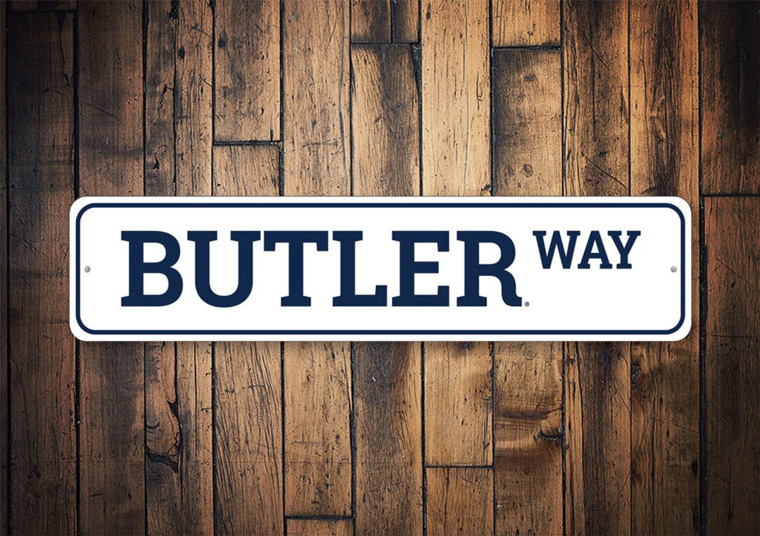 Butler Way Sign, Butler Bulldogs Sign, Butler Gift, Butler Alumni Sign ...