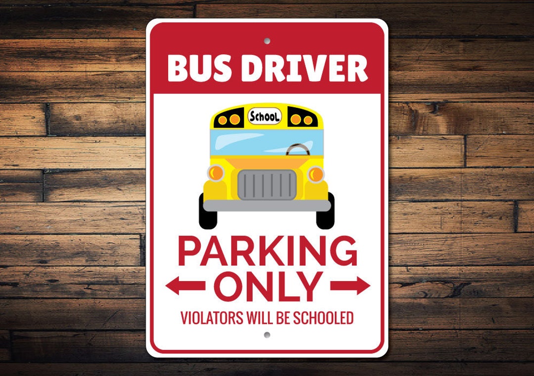 Bus Driver Parking Sign, Bus Driver Gift, Bus Driver Sign, Bus Sign ...