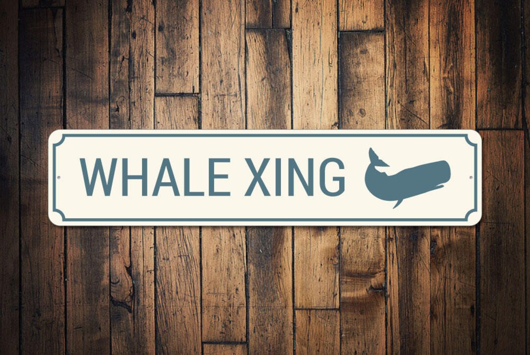 Whale Xing Sign, Whale Crossing Sign, Whale Decor, Whale Lover Gift ...