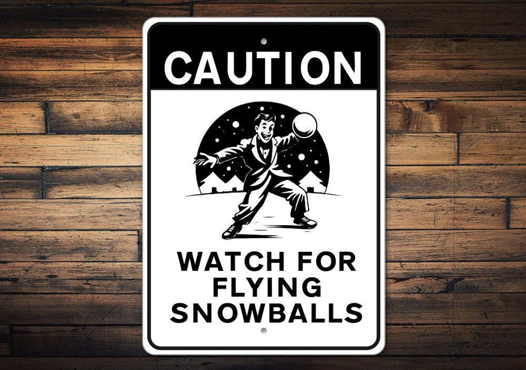 Caution Snowball Sign, Snowball Fight Sign, Funny Snow Decor, Kid Snow ...
