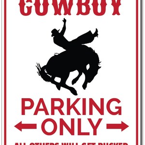 Cowboy Parking Sign, Cowboy Gift, Cowboy Decor, Cowboy Sign, Rodeo Sign ...