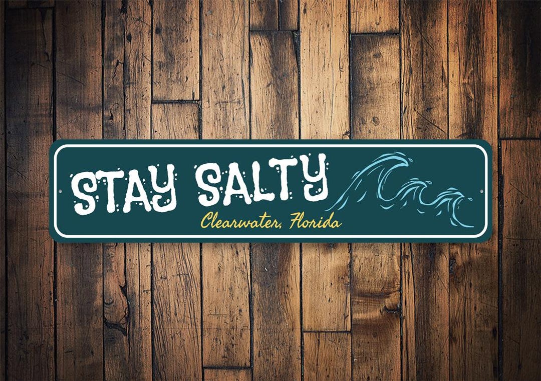 Stay Salty Sign, Clearwater Beach Sign, Coastal Vibes Sign, Florida ...