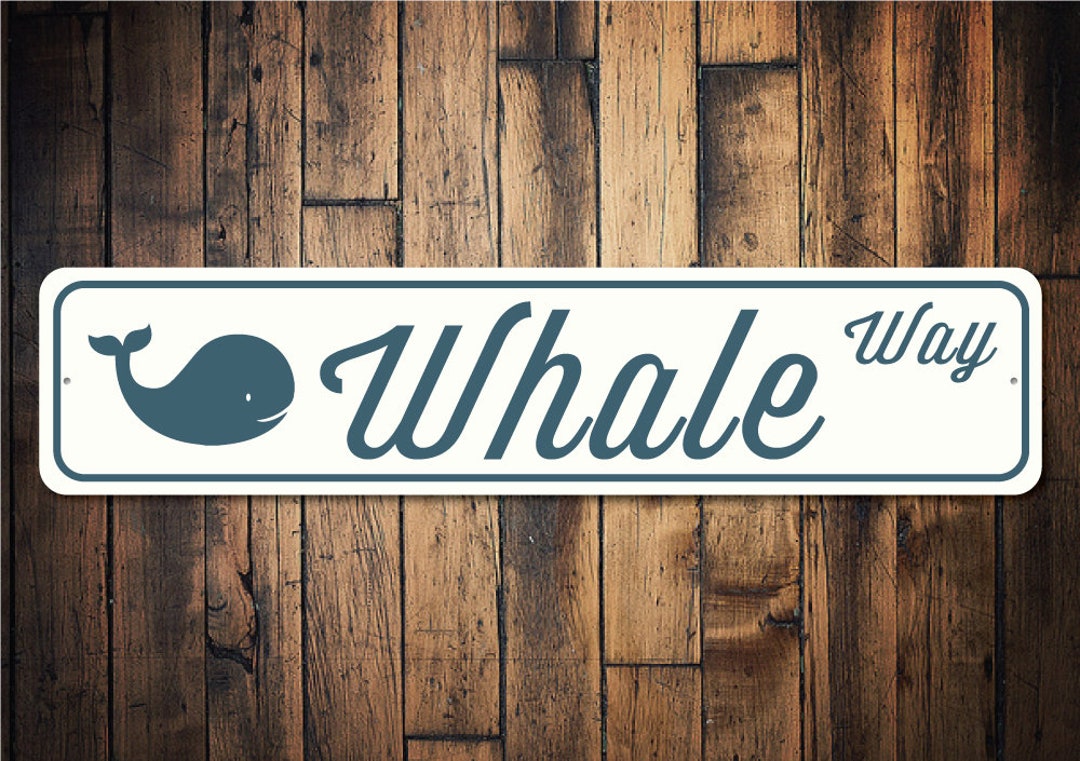 Whale Way Sign, Whale Lovers, Sign for Whale, Whale Decor, Whale ...