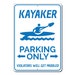 Kayaker Parking Sign, Kayak Man Cave Decor, Kayak Lover Sign, Gift for ...