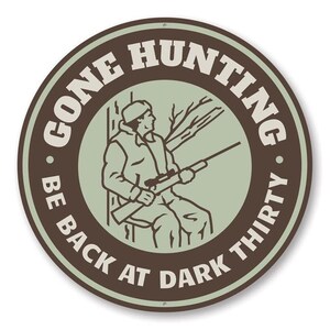 Gone Hunting Sign, Hunting Decor Sign, Hunters Sign, Wood Cabin Sign ...