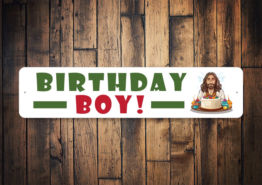 Birthday Boy Sign, Jesus Birthday, Birthday Sign, Christmas Sign, Jesus ...